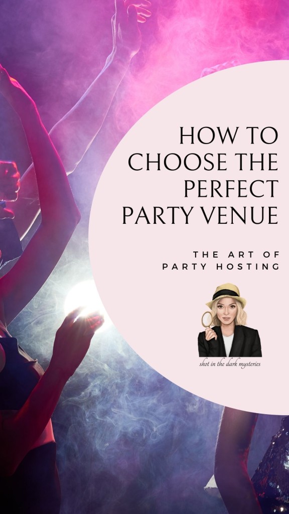 How To Pick A Great Party Location and Venue - Party Hosting